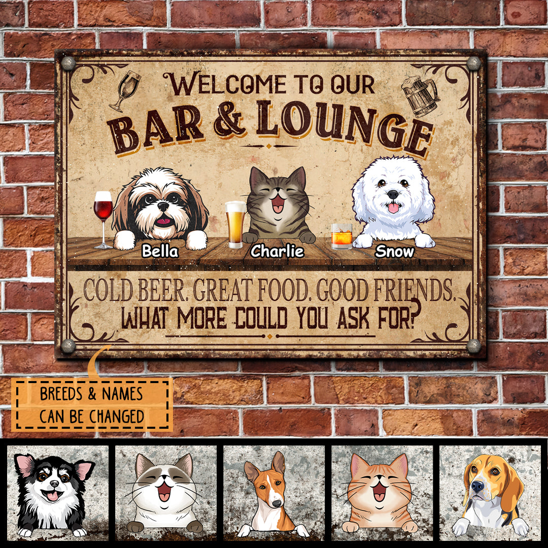 Welcome To Our Bar & Lounge Sign, Gifts For Pet Lovers, Cold Beer Grea